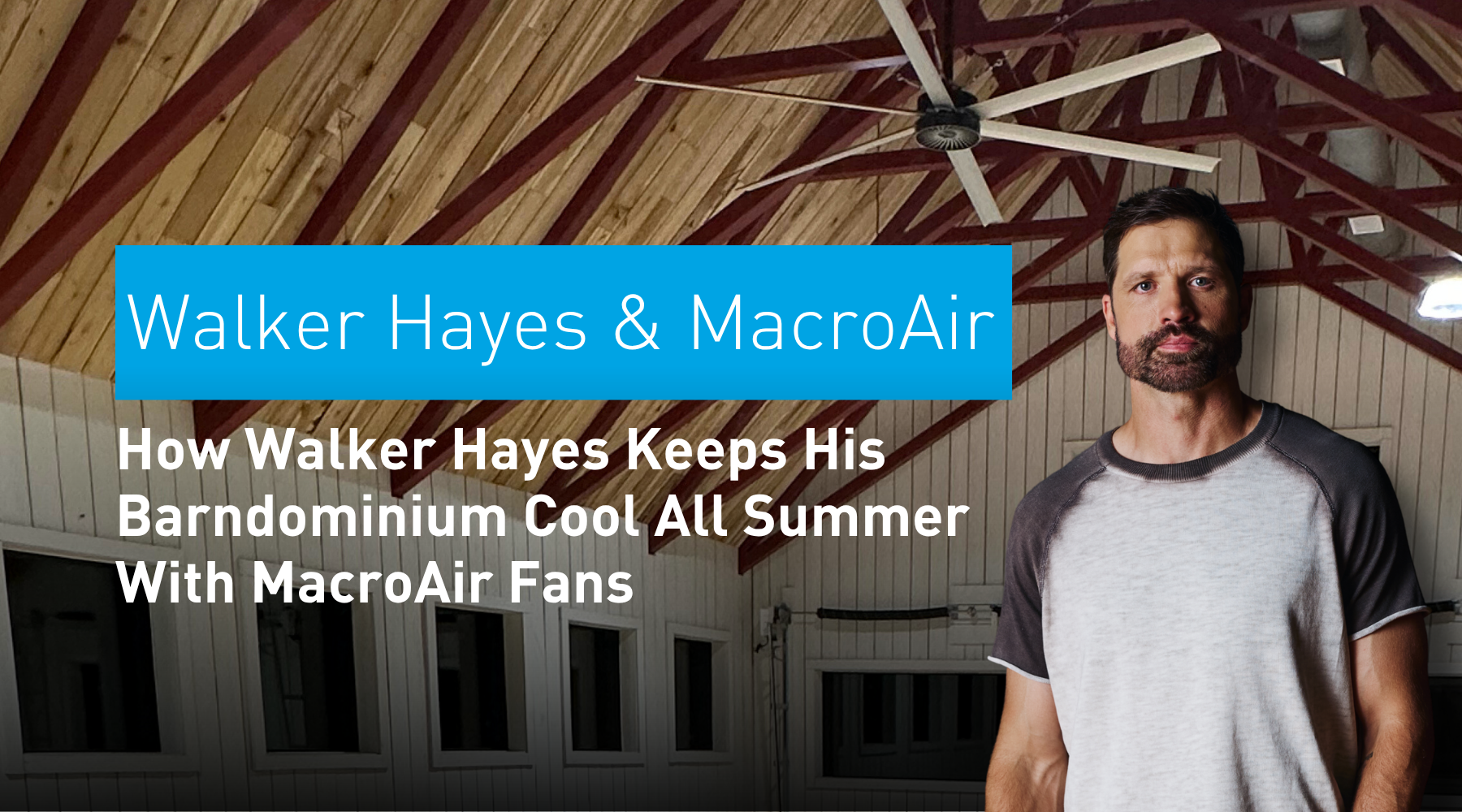 How Walker Hayes Keeps His Barndominium Cool All Summer With MacroAir ...
